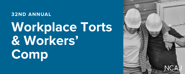 32nd Annual Workplace Torts & Workers’ Comp | SemWebCatalog